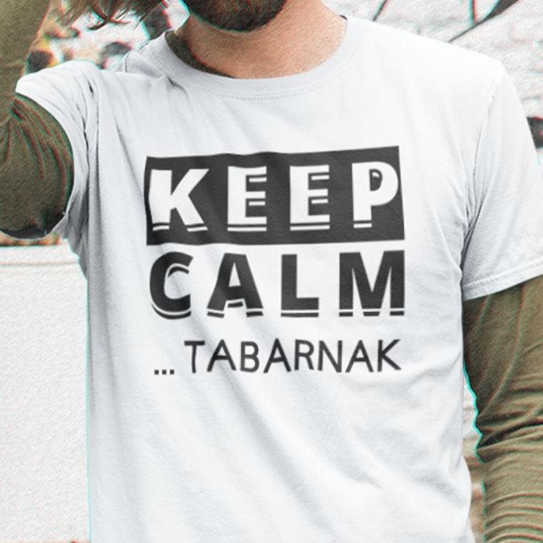 T-Shirt Keep Calm Tabarnak