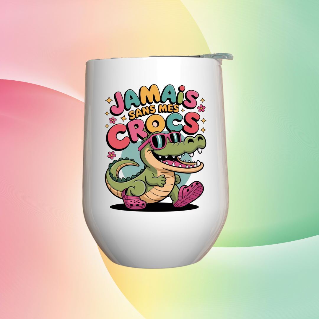 Verre à vin - Jamais sans mes crocs