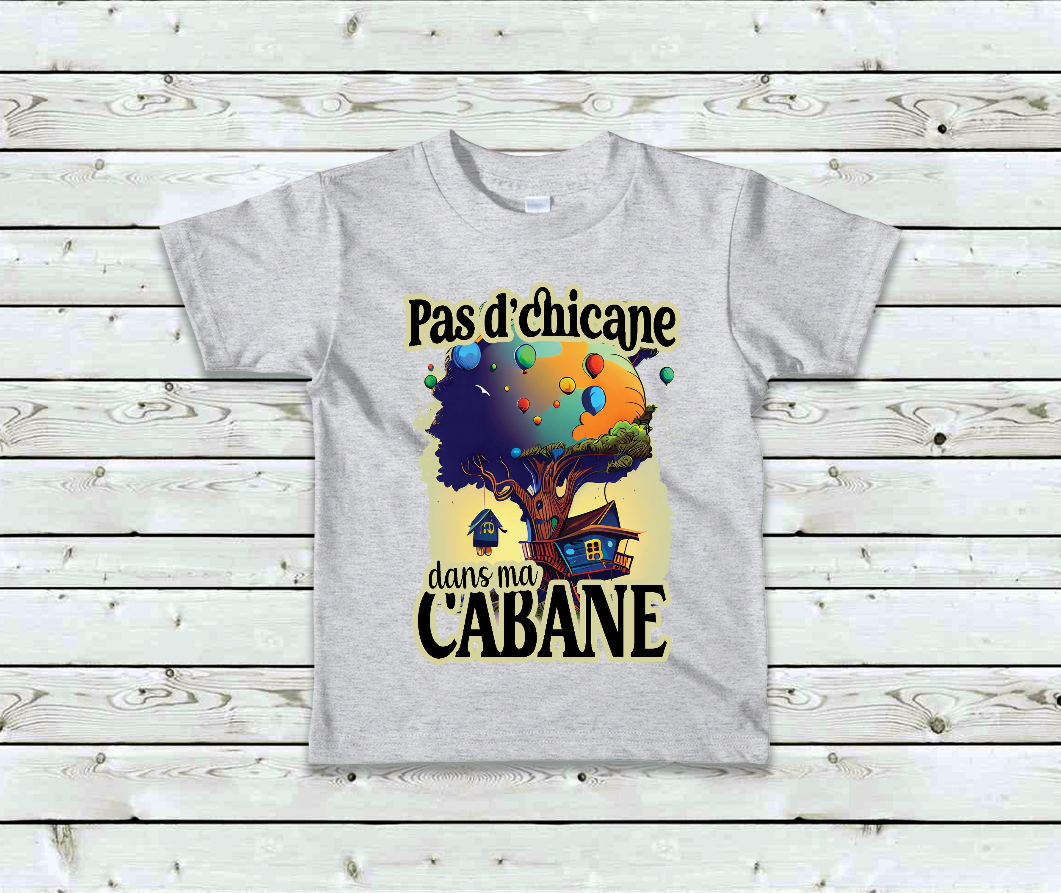 T-Shirt Enfant Pas d'chicane dans ma cabane – Simplement Vrai
